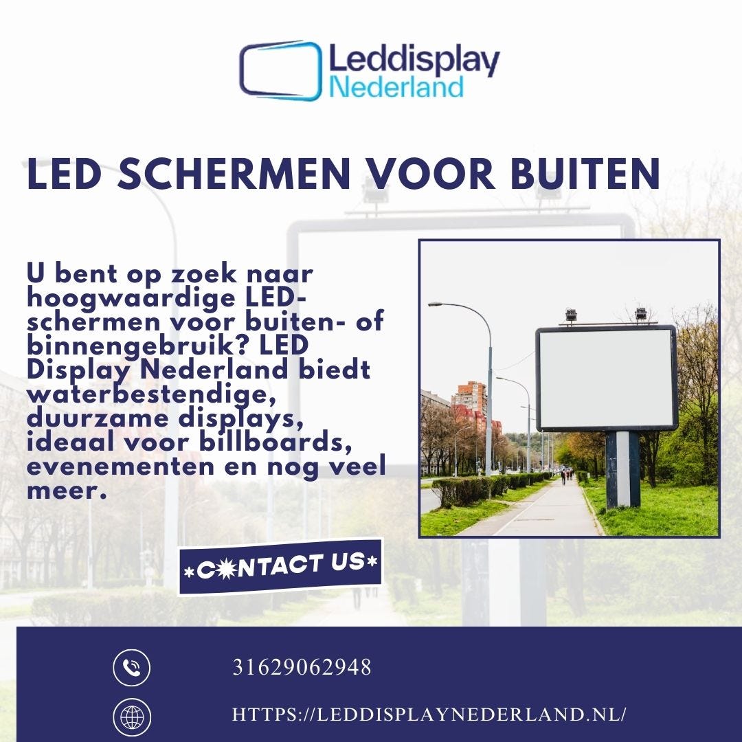 Waarom LED Schermen voor Buiten de Toekomst van Reclame Zijn | by ...