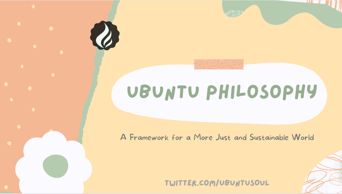 Unveiling the Historical Development of Ubuntu Philosophy | by Ubuntusoul | Medium