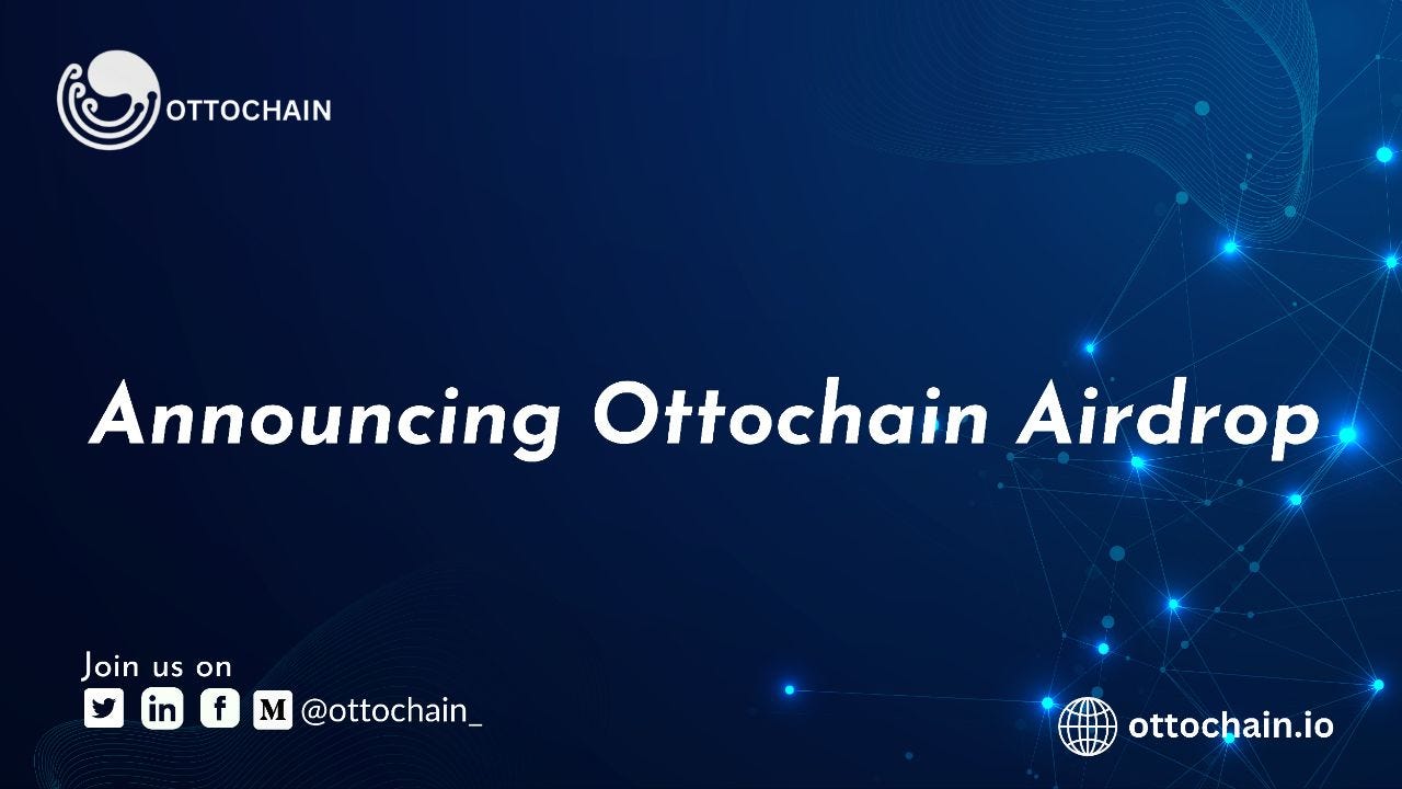 Dear Ottochain Community,. Airdrop allocation | by Ottochain.io | Jan, 2024 | Medium