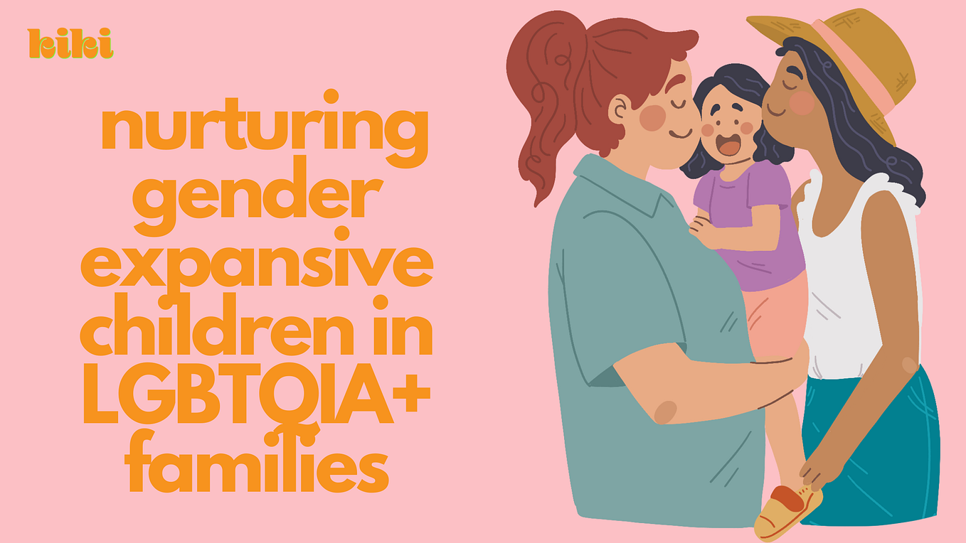 Non-traditional Parenting Styles in LGBTQIA+ Families | by Kiki App ...