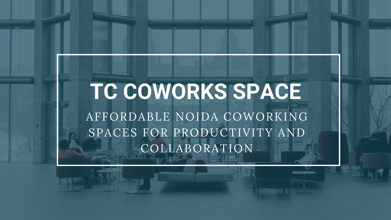 A Perfect Coworking space to work - TC CoWorks Space - Medium