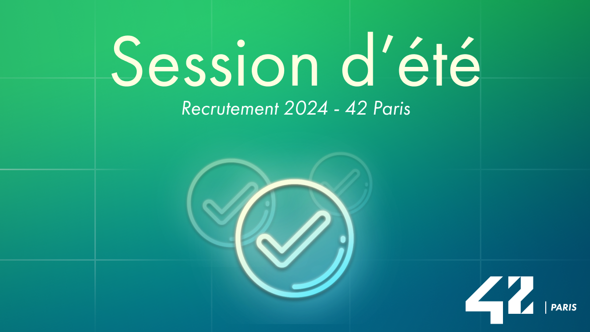 Campagne de recrutement 2024 à 42 Paris — Session d’hiver | by 42 Paris ...