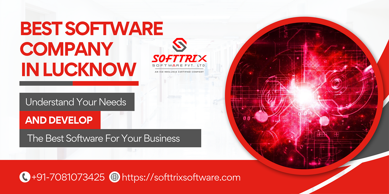 Know The Best Real Estate Software Company in Lucknow | by Softtrix ...