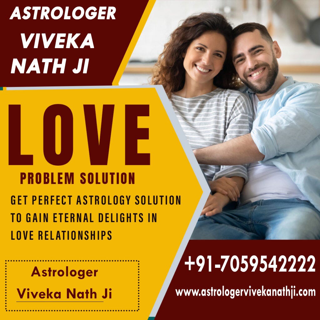 Love Problem Solution +91–7059542222 | by Astrologer Viveka Nath Ji ...