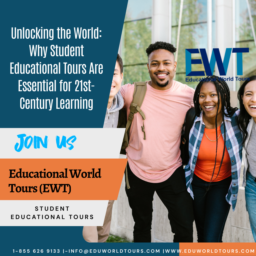Why Student Educational Tours Are the Key to Transformative Learning ...
