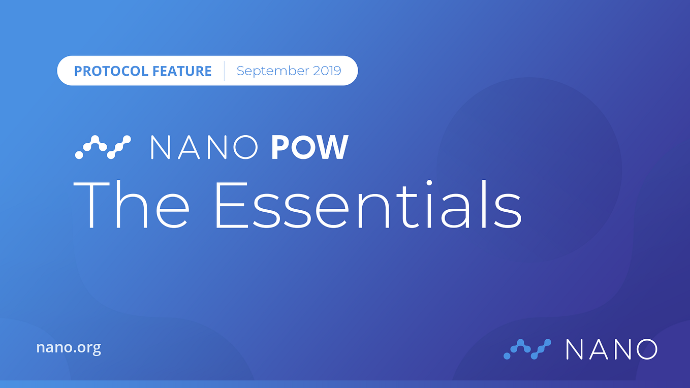 Nano How 4: Proof of Work. There is no mining in Nano, but Proof… | by ...