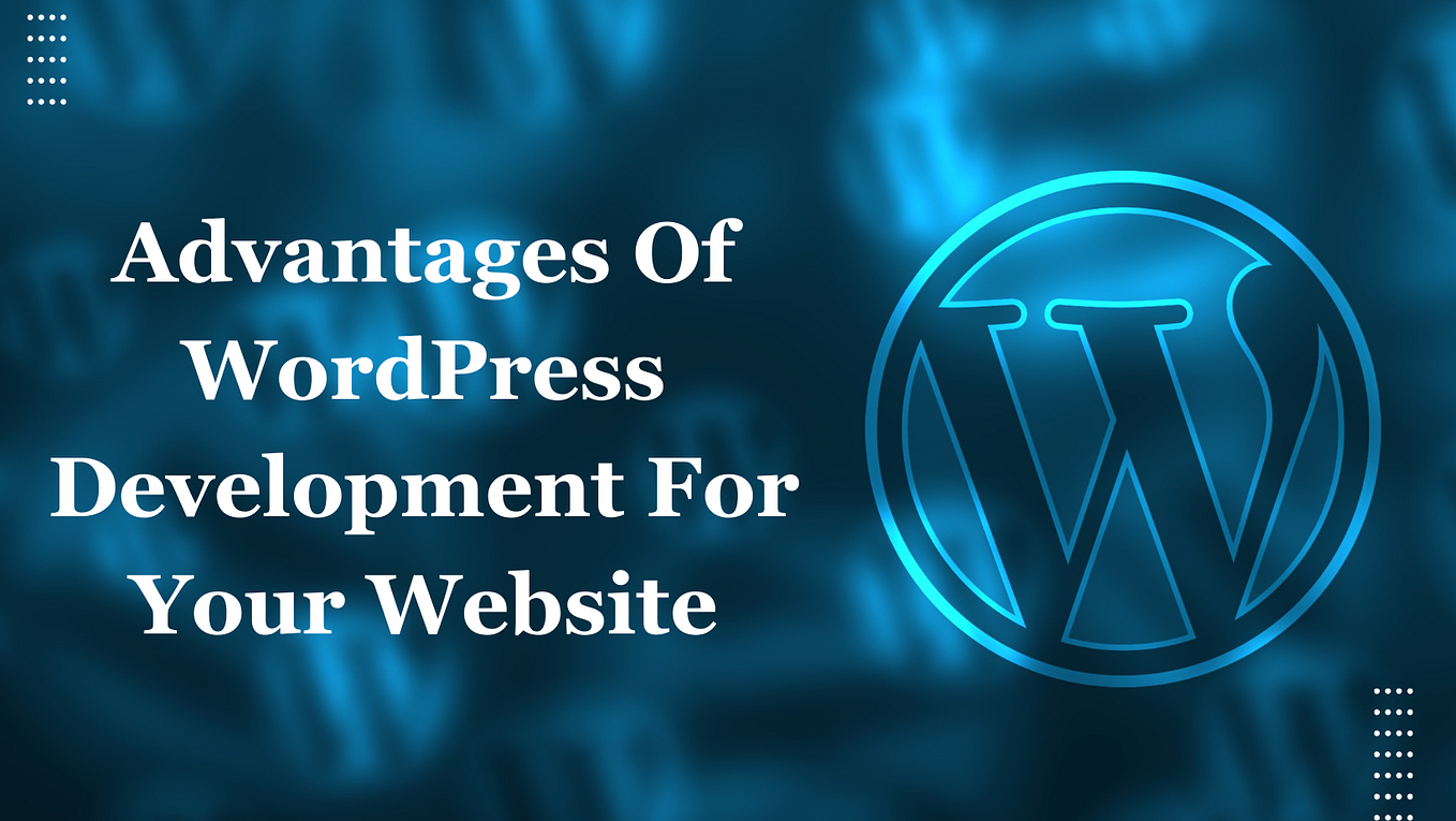 Top 15 WordPress Website Development Ideas You Shouldn’t Miss Out In ...