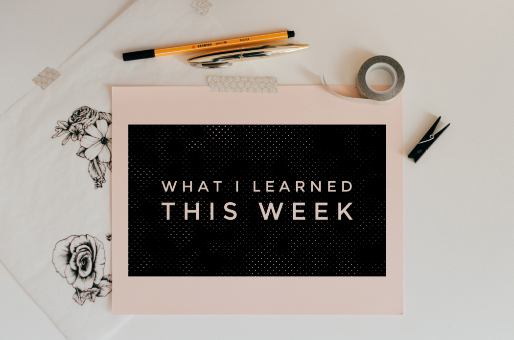What I Learned This Week: Edition 26 | by Kaveh Anooshiravani | Medium