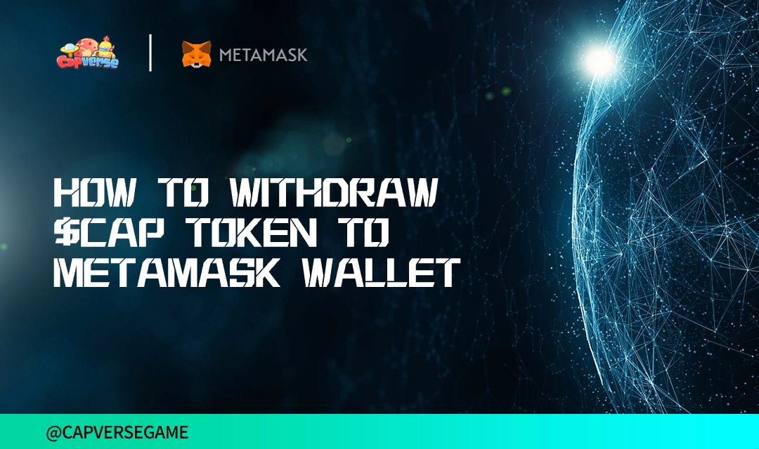 How to add $CAP Token to Metamask Wallet | by Capverse | Medium
