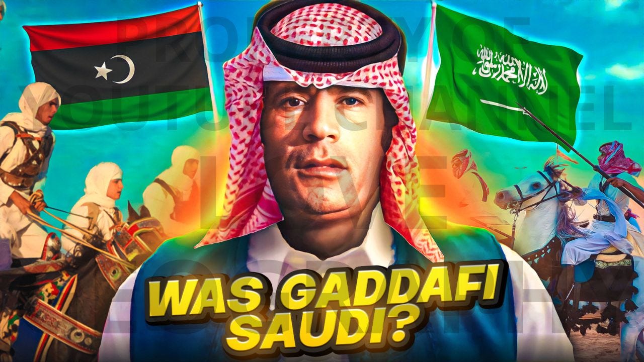 Was Gaddafi Saudi? — Libya Documentary | by Love Geography | Medium