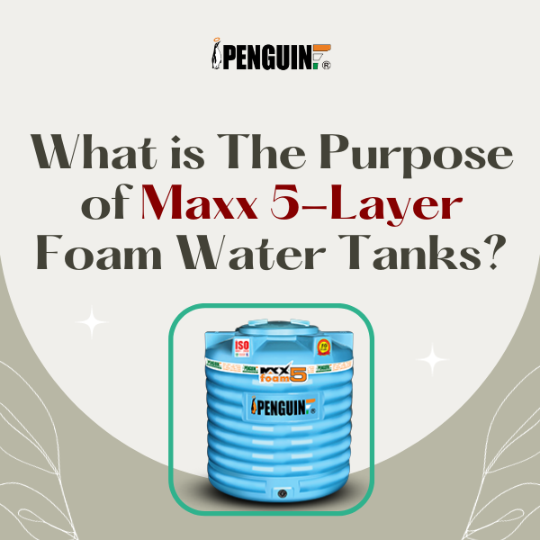 What are the five layers in penguin water tanks, and how does it affect ...