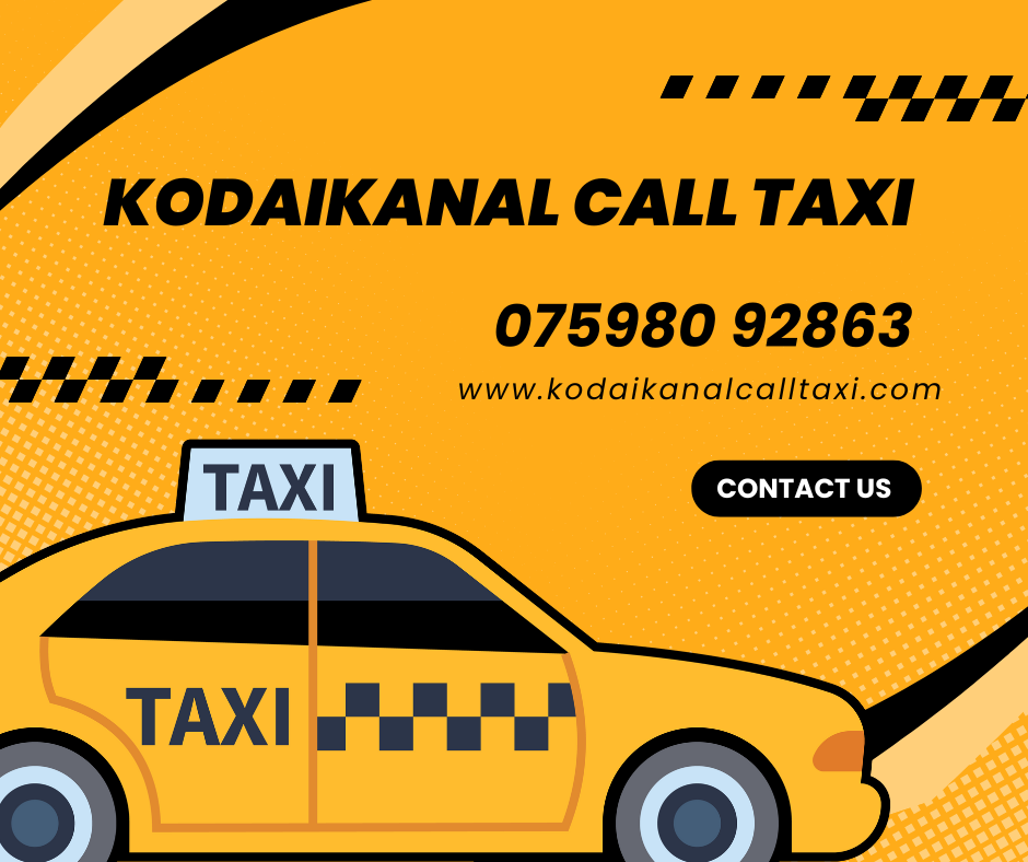 Kodaikanal Call Taxi. Exploring Kodaikanal with Ease: Your… | by ...