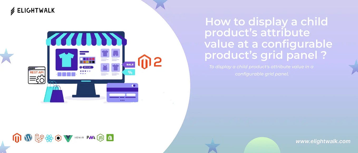 How to display a child product’s attribute value at a configurable product’s grid panel ...