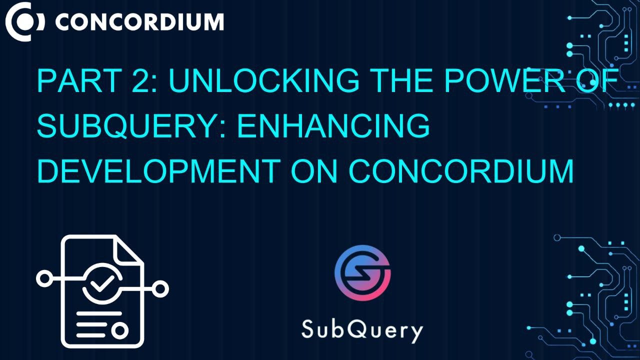 Unlocking Efficient Data Handling with Concordium and SubQuery (Part 1) | by Annye | May, 2024 ...