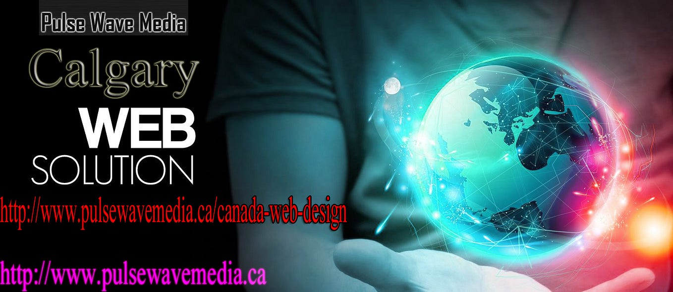 Best Web Solution Services Calgary | by Naman Verma | Medium