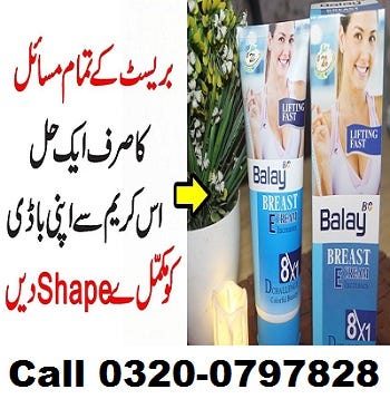 Balay Breast Cream In Sialkot — 03200797828 Order Now | by Acayii | Jun ...