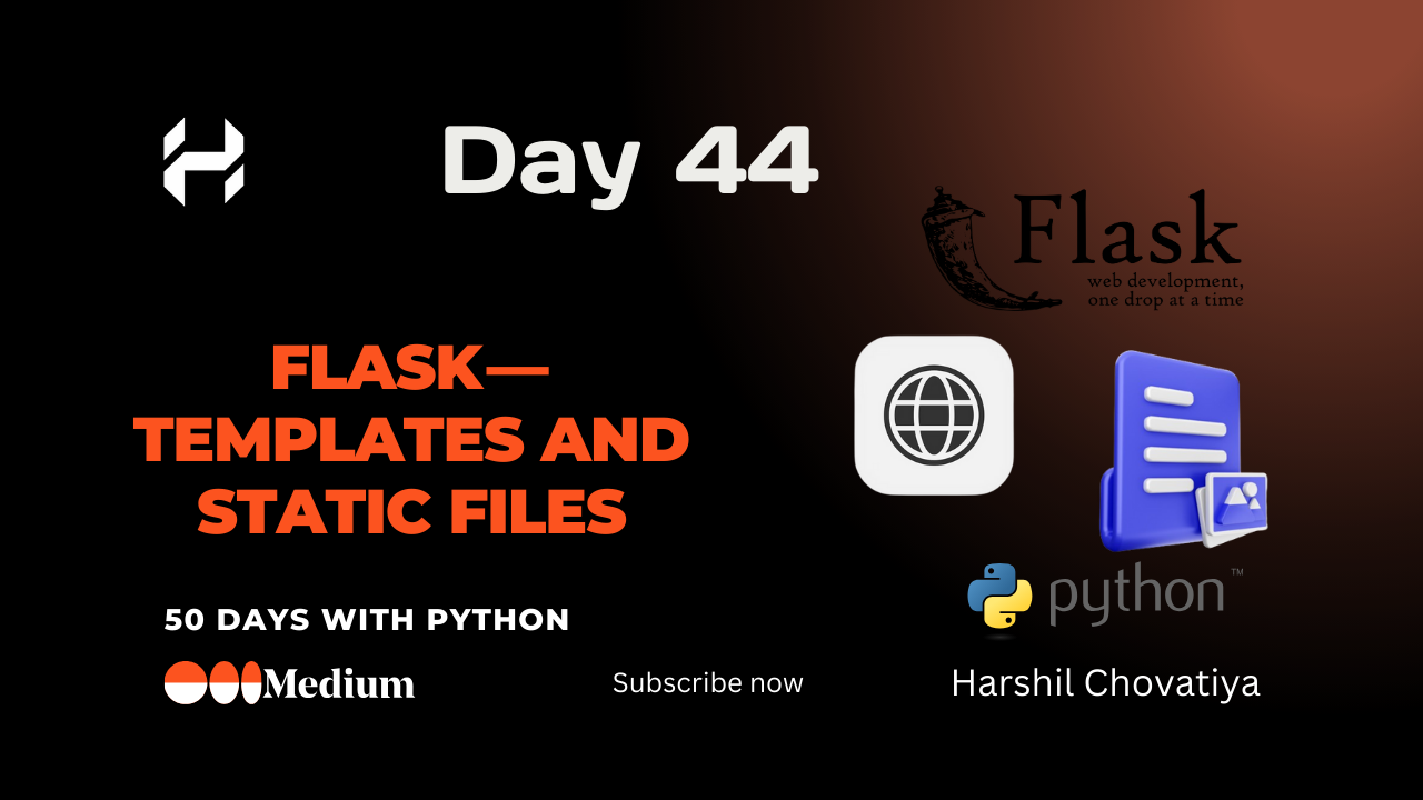 Day 45: Flask — Forms and Validation | by Harshil Chovatiya | Medium