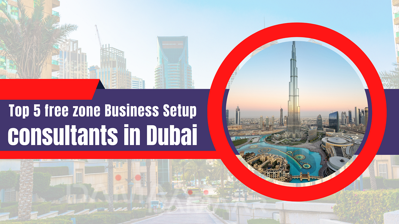 TOP 10 BUSINESS CONSULTANTS IN UAE FREE ZONES | by Damaar | Medium