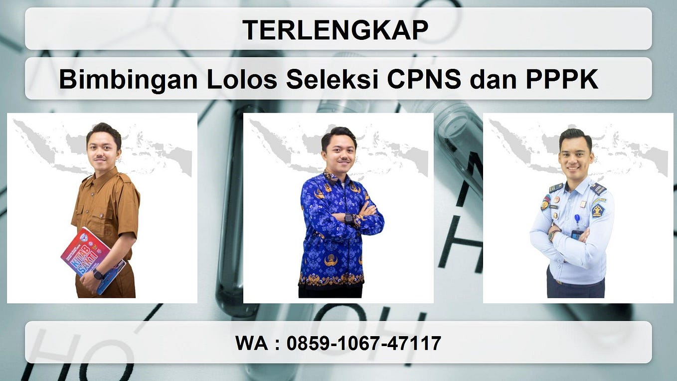 TERLENGKAP, WA 0859–1067–47117 Jasa Bimbingan Seleksi CPN PPPK 2024 Aceh Barat - Bimbingan ...