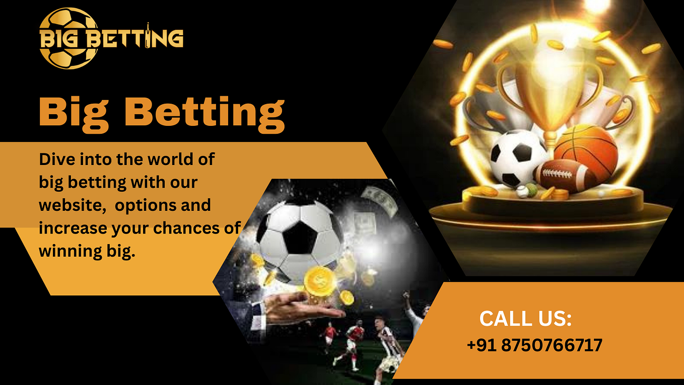 Discover the Best Website for Online Big Betting | by Bigbetting | Jul ...
