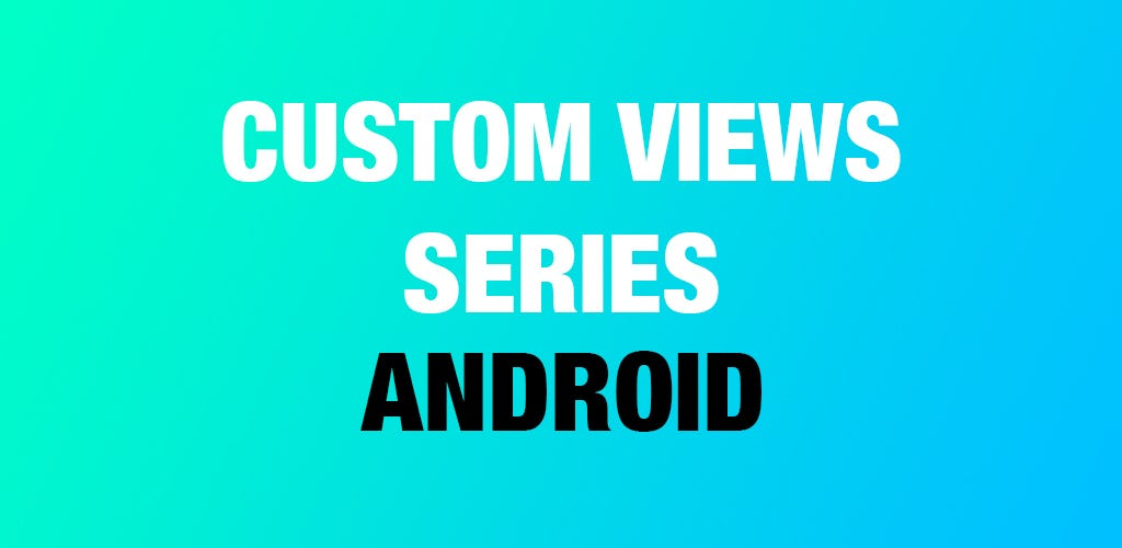 Android Custom Views Tutorial Part 2 Custom Attributes By Robin