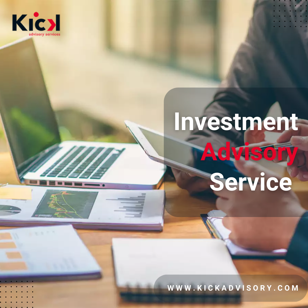 Best Investment Advisory Services | Kick Advisory - kickadvisory - Medium