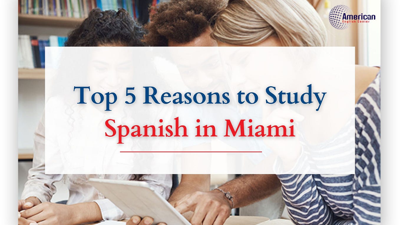 Study English in Miami for International Students - American English ...