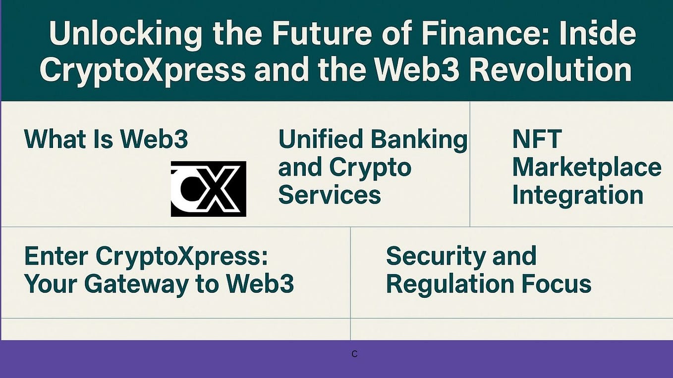 CryptoXpress and the Web3 Revolution: Bridging the Gap Between ...