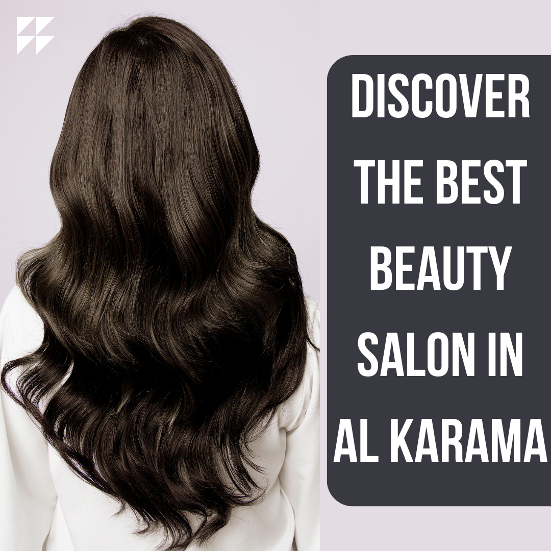 The Best Hair Salon in Al Karama for Ladies | by Hairt Talkz Beauty ...