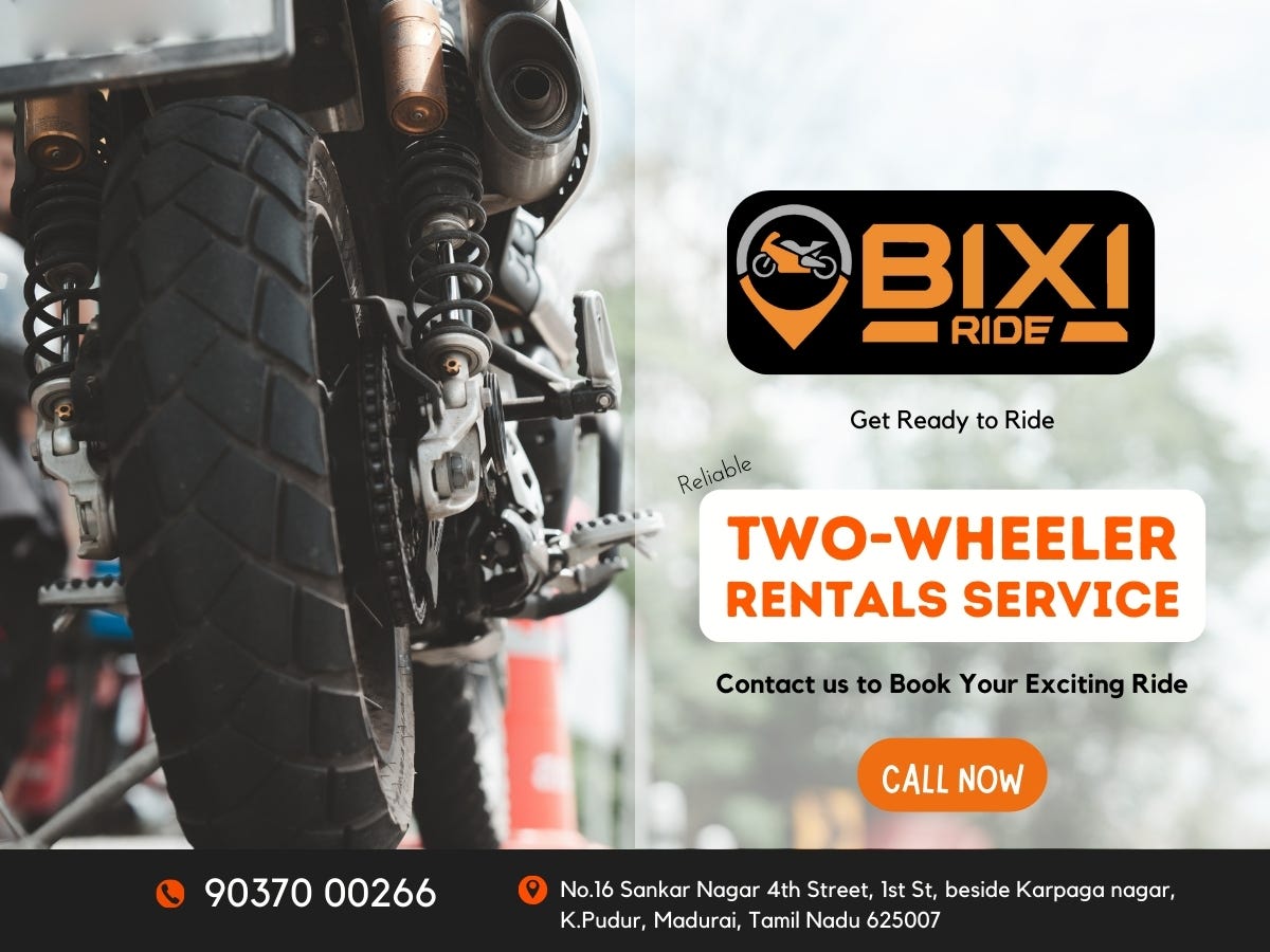 Two Wheeler Rental Service in Madurai | by Bixi Ride | Medium
