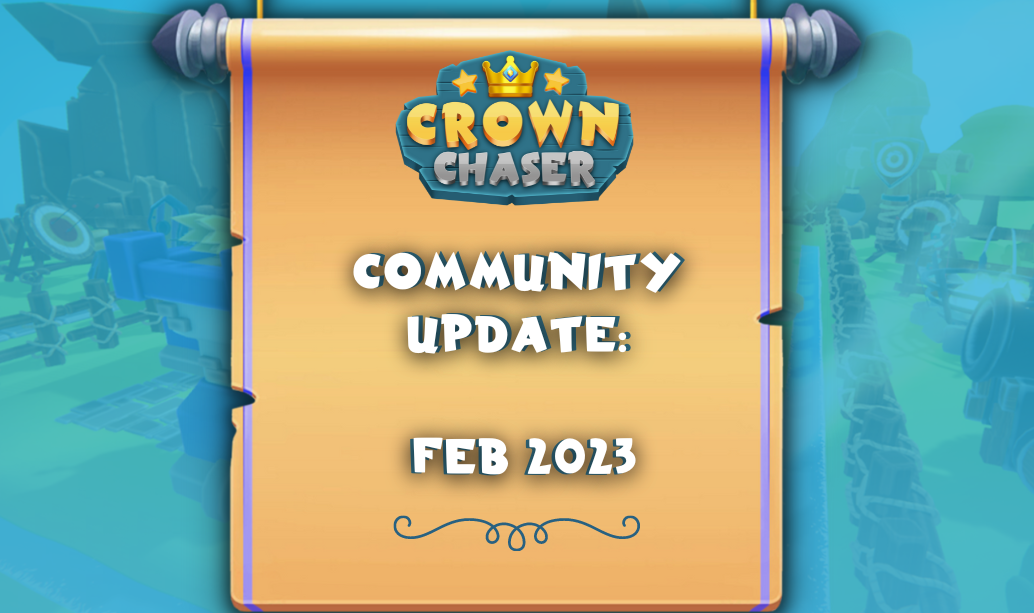 Crown Chaser March 2023 Community Update | by Crown Chaser | Medium