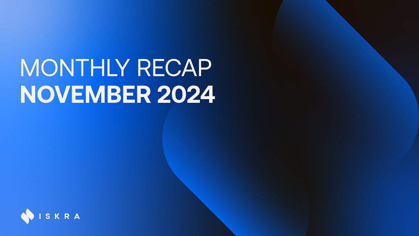 Iskra Milestones and Highlights for April 2024 | by Iskra | Iskra | Medium