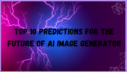 Top 10 Advanced Features of AI Image Generator | by Palak Gupta | Medium