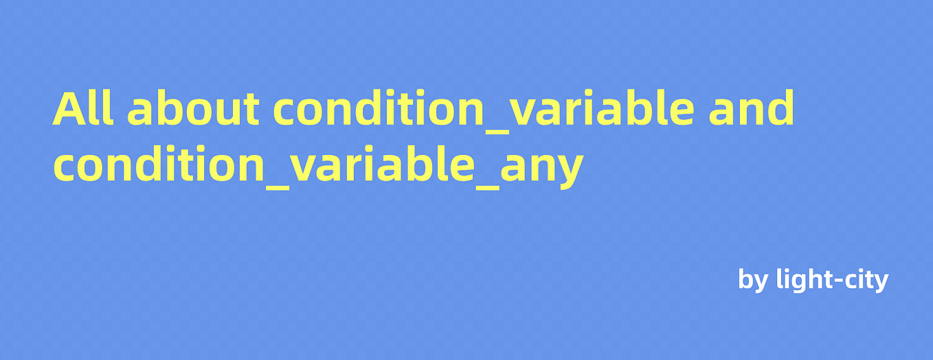 Producer-Consumer Problem Using Condition Variable in C++ | by Domi Yan | Level Up Coding