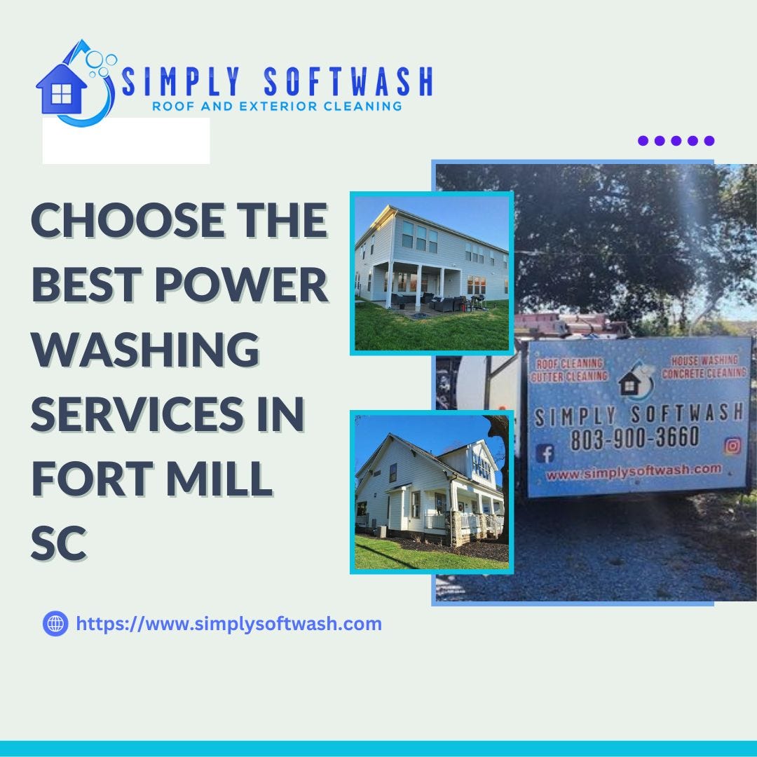 Discover the Transformative Power of Simply Softwash: Fort Mill, SC’s Leading Power Washing ...