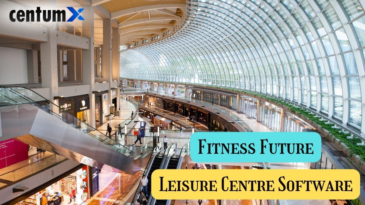 The Ultimate Guide to Leisure Centre Management Software | by CentumX ...