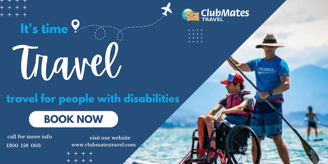 Travel For People With Disabilities — Clubmates Travel - Clubmates ...