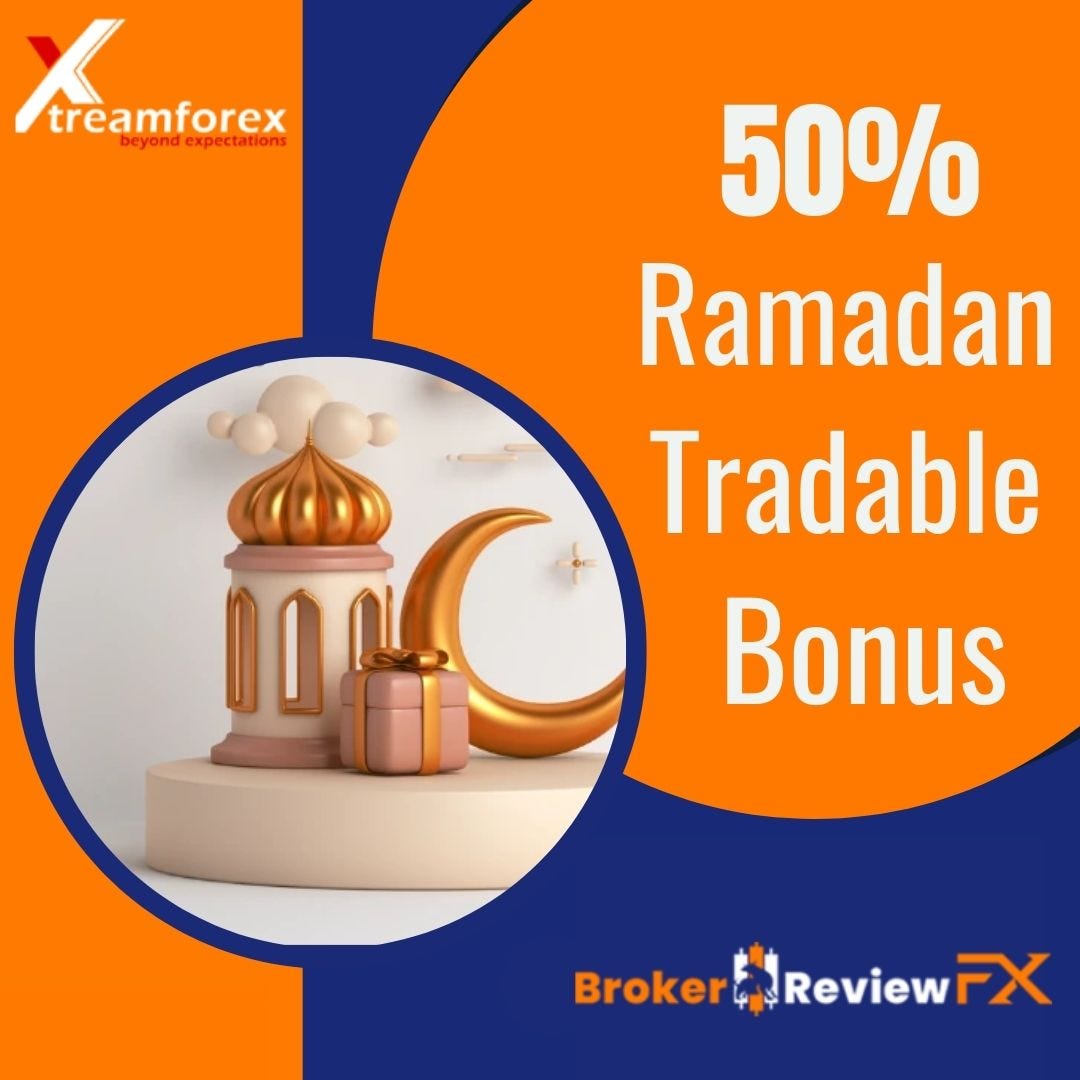 50% Ramadan Tradable Bonus — Xtreamforex - Brokerreviewfx - Medium