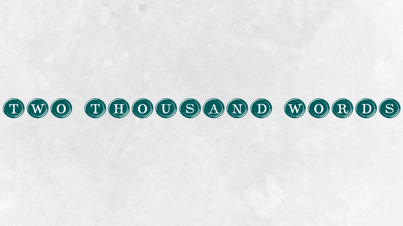 About Two Thousand Words. The Two Thousand Words initiative was… | by ...