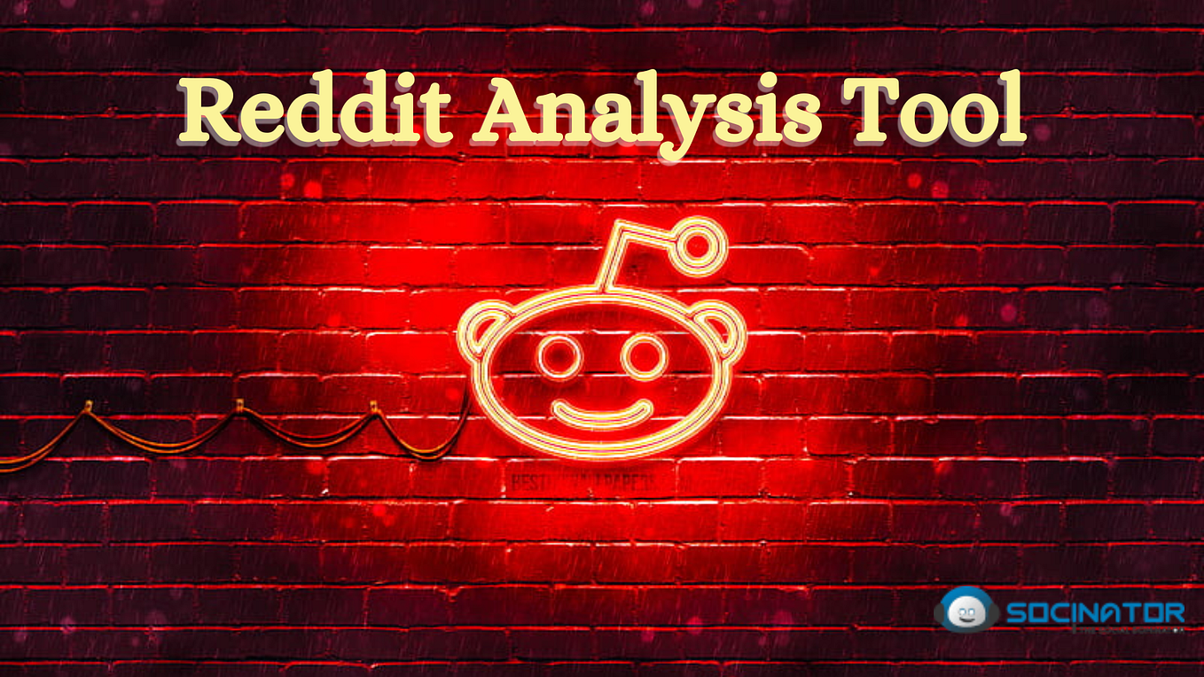 The Power of Reddit Analytics Tools: Unleashing Data-Driven Insights for Success | by The Social ...