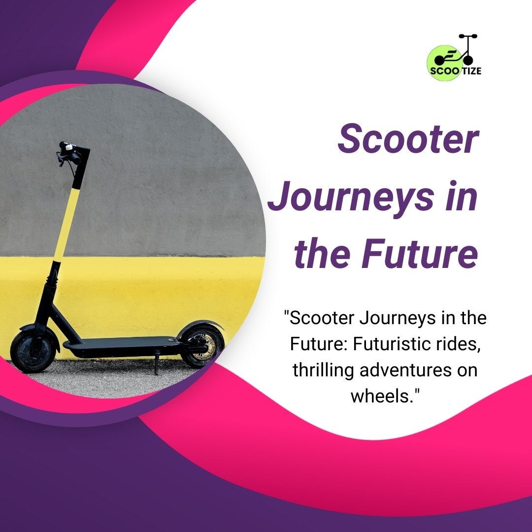 Scooter Journey in the Future “Scooter Journey in the Future” propels you into a forward ...