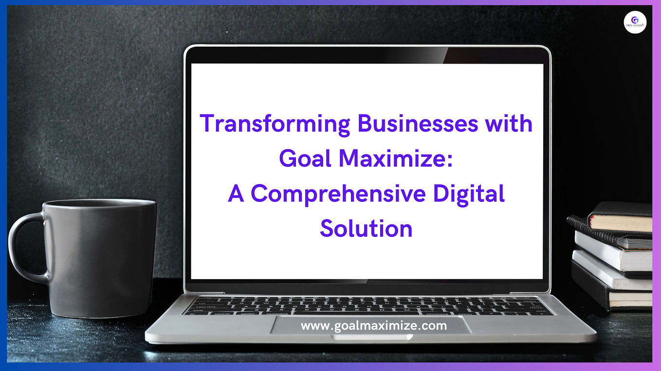 What are the main objectives of digital marketing? | by Goal Maximize | Medium