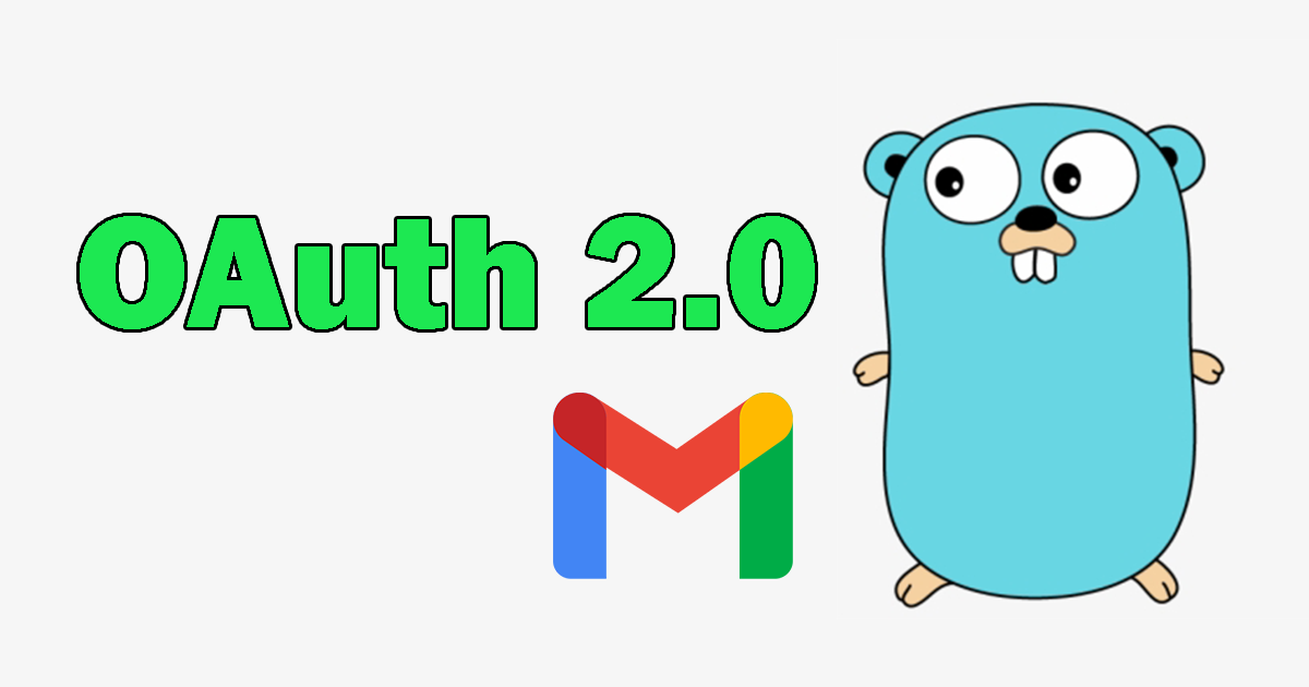 Golang ใช้ OAuth 2.0 ในการส่ง Gmail กันเถอะ | by Tanabodee | Medium