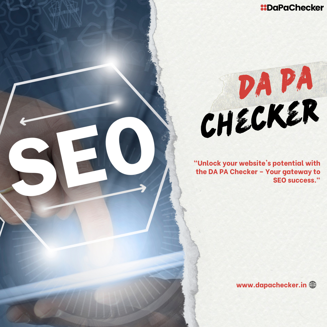 Unlocking the Power of DA and PA Checker: Your Gateway to SEO Success ...