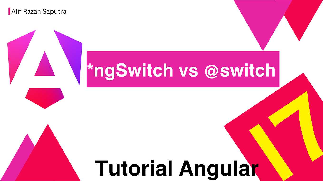 Switch control flow with @switch, @case and @default Angular 17 | by Sivakishore Teru | Medium