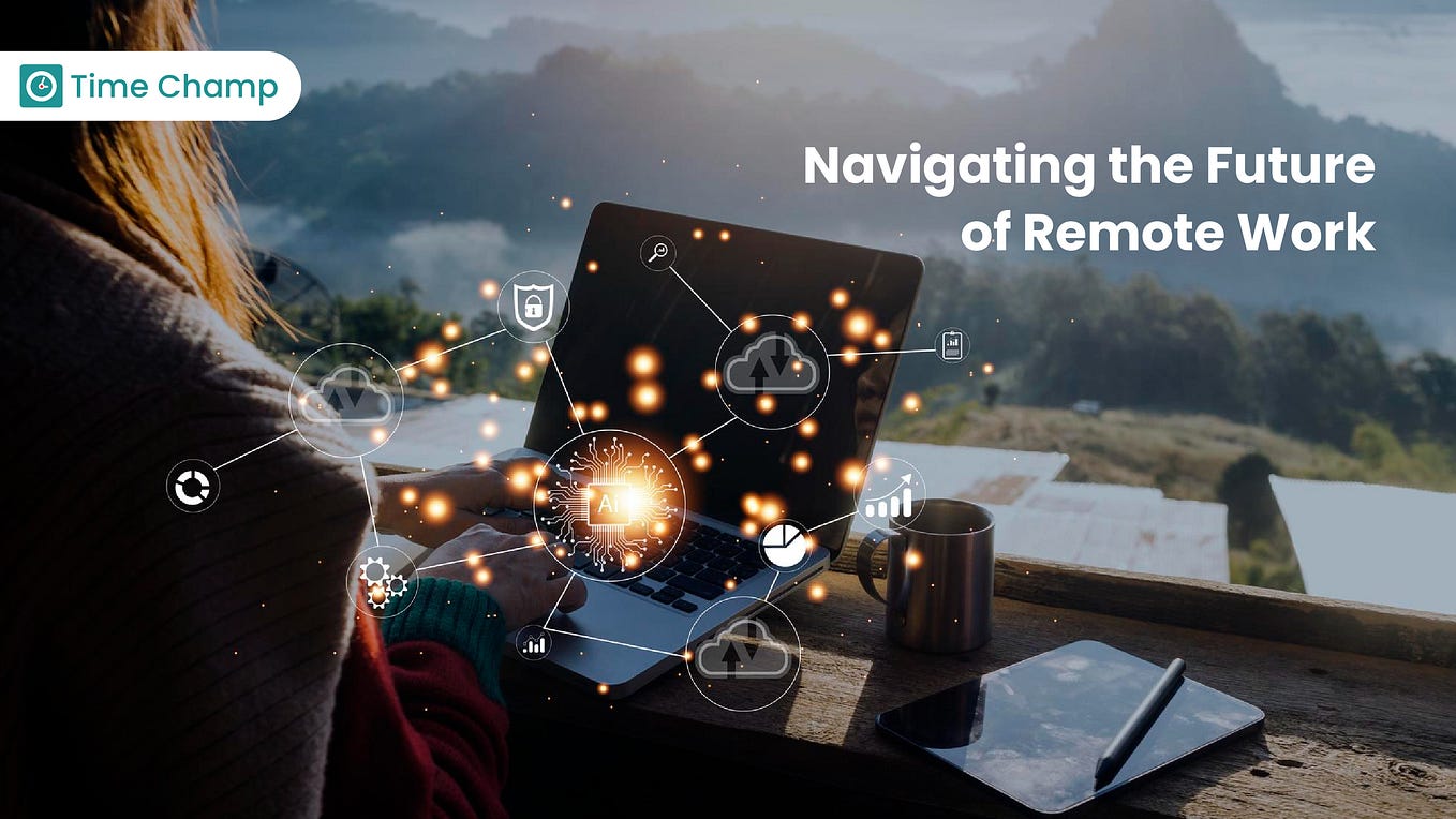 Cracking the Code to Remote Work Excellence with Time Champ Productivity Software | by Rohit ...