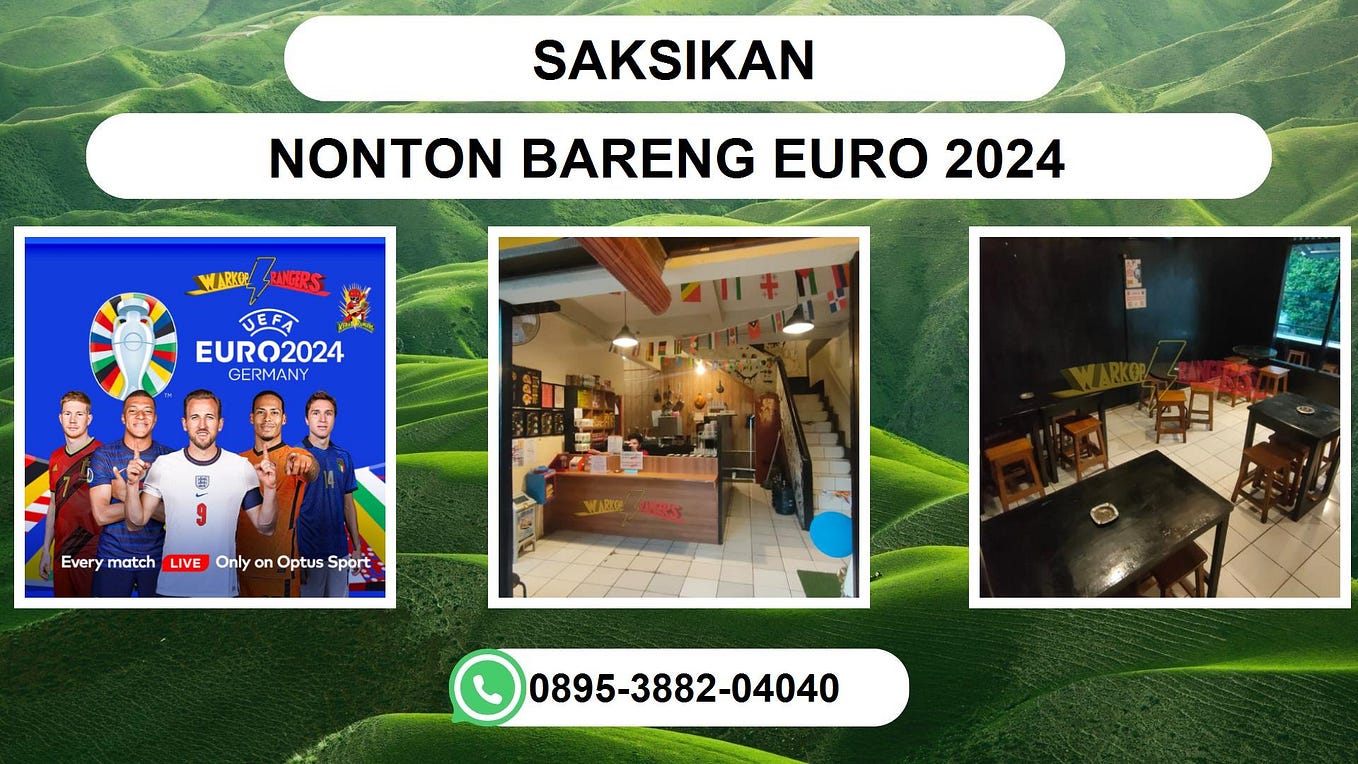 Nobar Euro 2024 Jakarta Selatan — Warkop Rangers Cidodol - Markas Kebab ...
