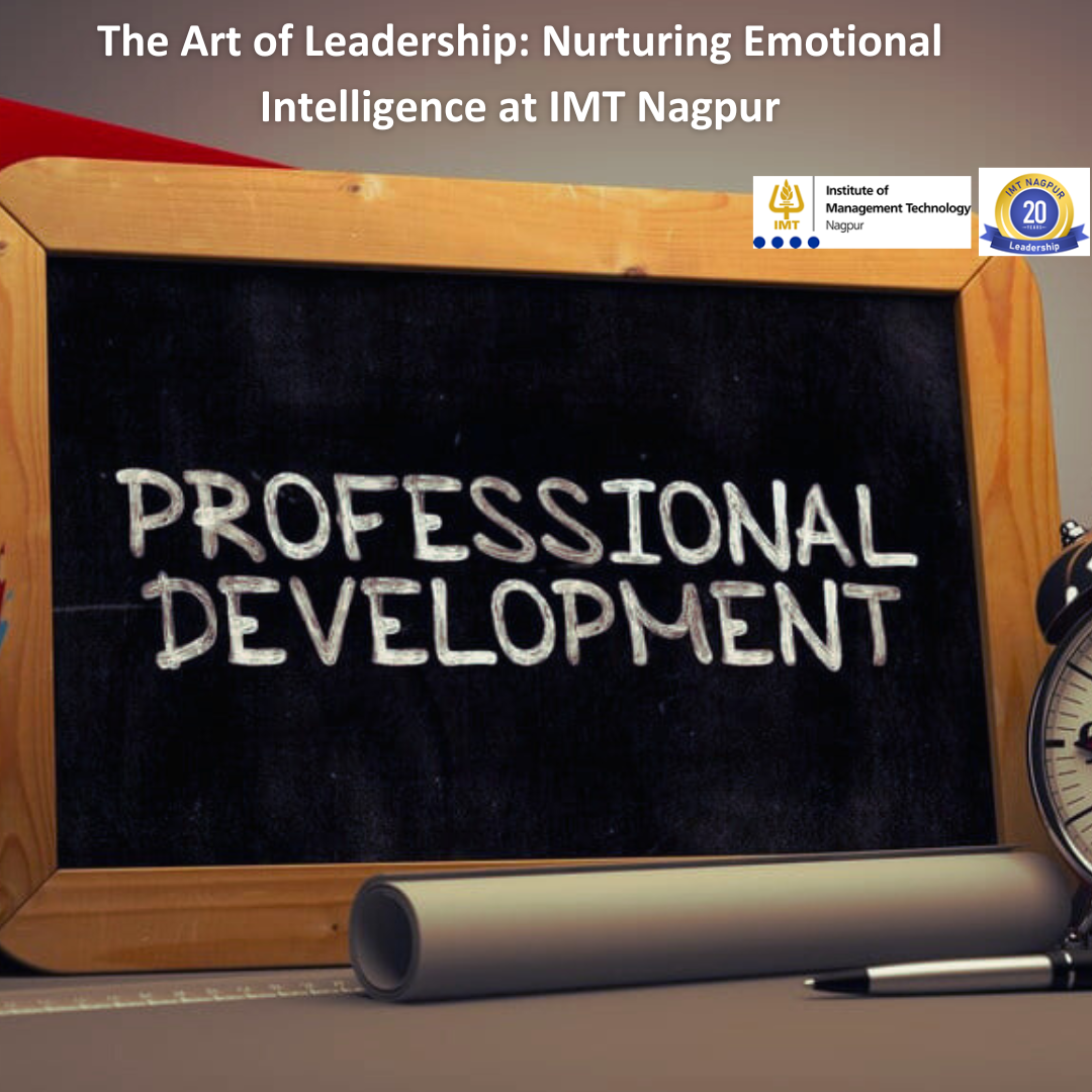 Nurturing Excellence: IMT Nagpur — Your Gateway to Premier MBA and PGDM ...