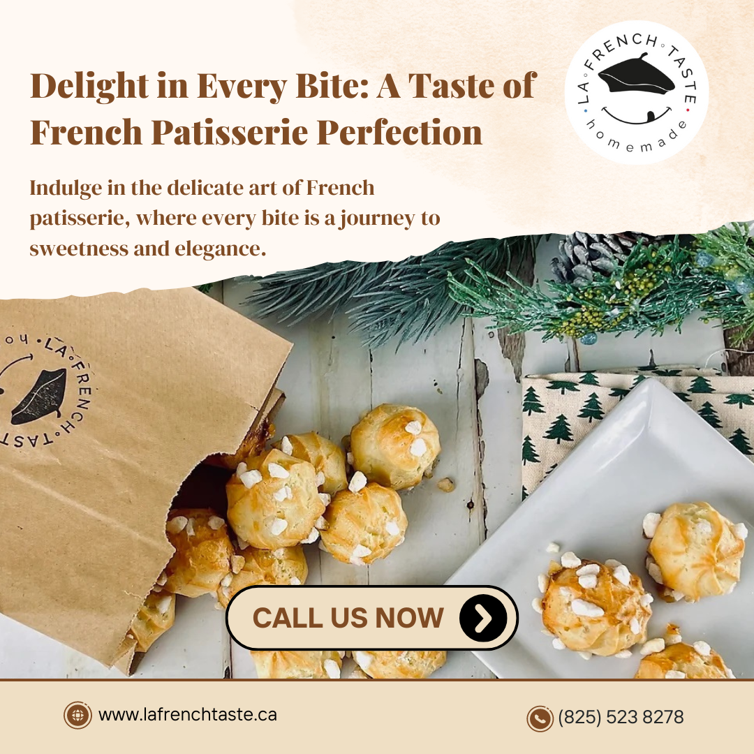 Indulge in Elegance: Discovering French Patisserie Delights in Edmonton ...