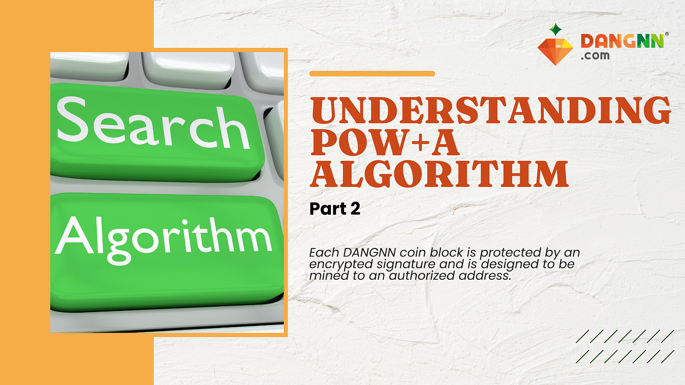 Understanding POW+A Algorithm - Dangnncoin DGC - Medium